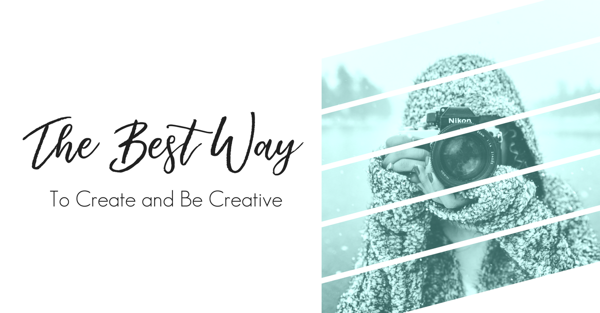The Best Way to Create and BE Creative - Sunshine Boatright
